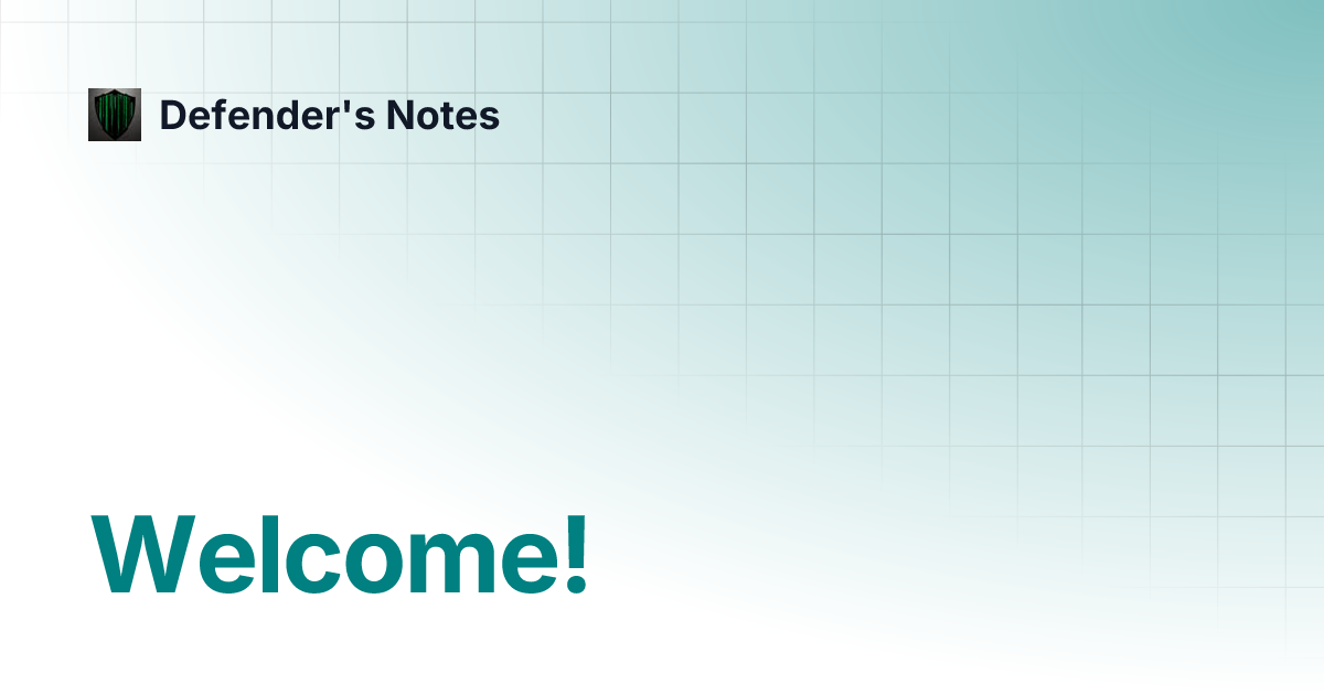 Welcome! | Defender's Notes