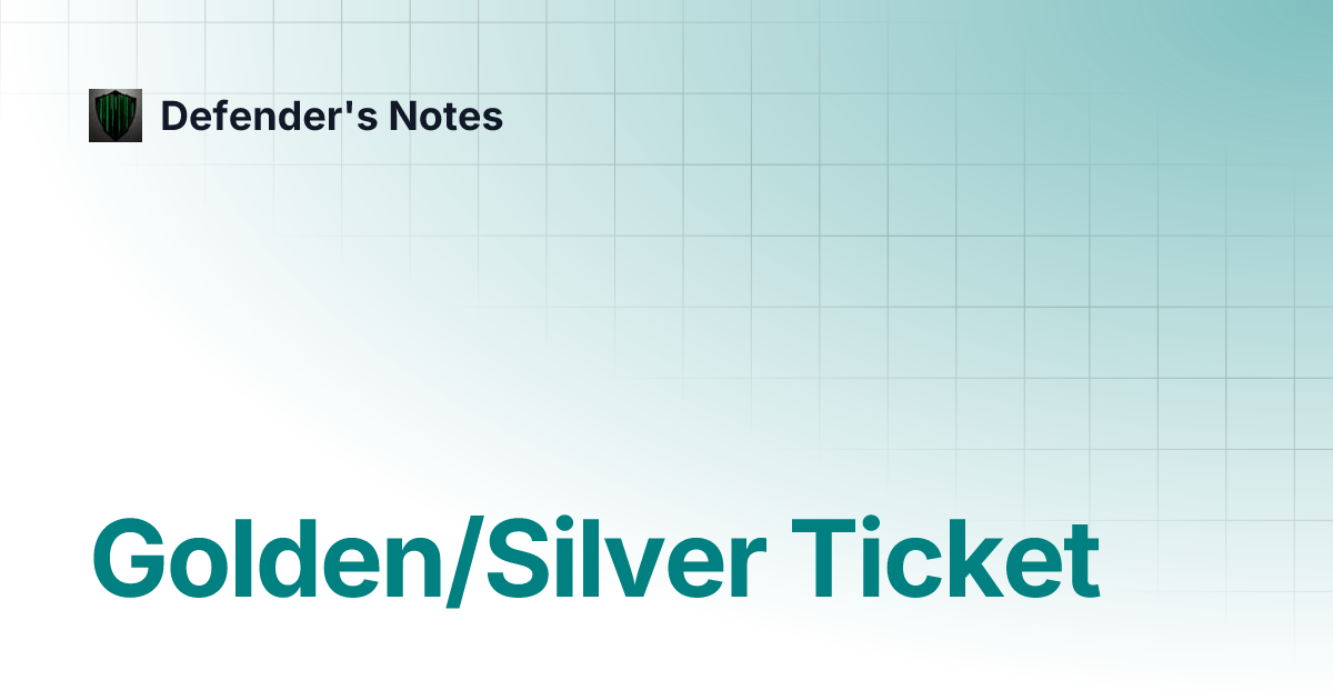 Golden/Silver Ticket | Defender's Notes